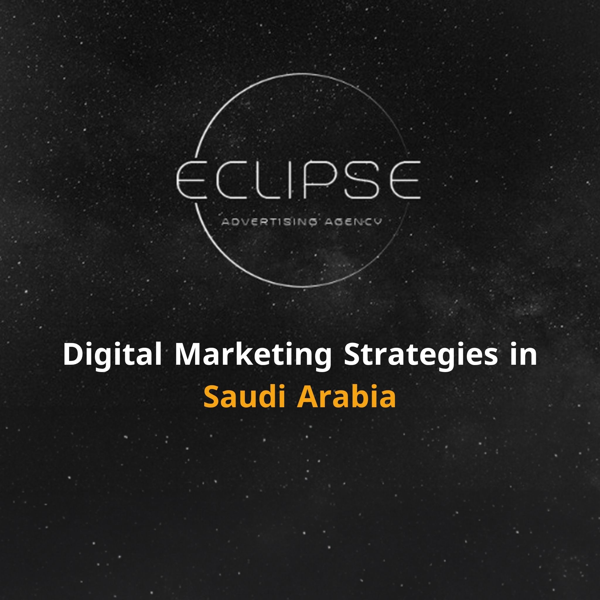 Digital Marketing Strategies in Saudi Arabia: Top Insights for 2025